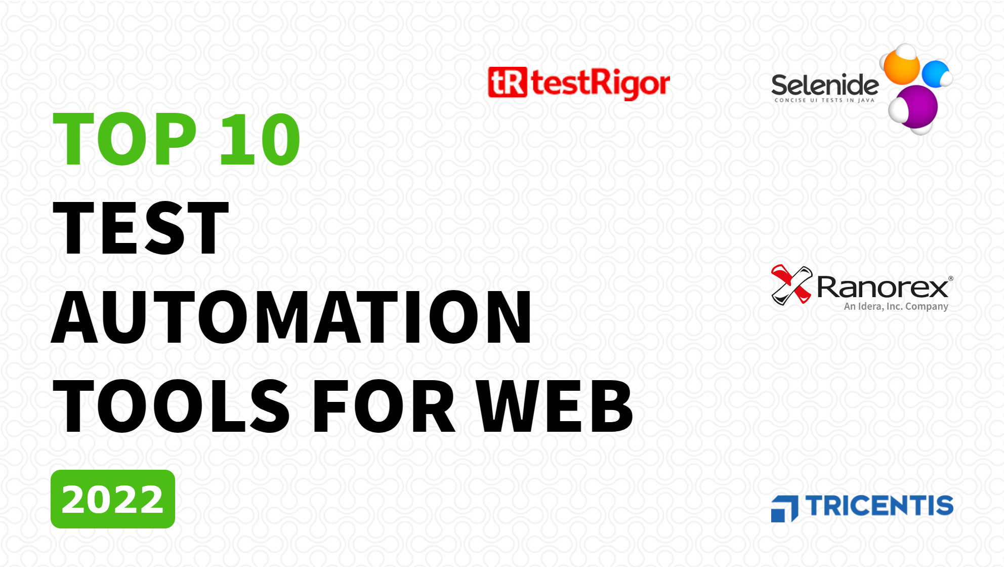 Top 10 Test Automation Tools For Web 2022 Test Automation Tools
